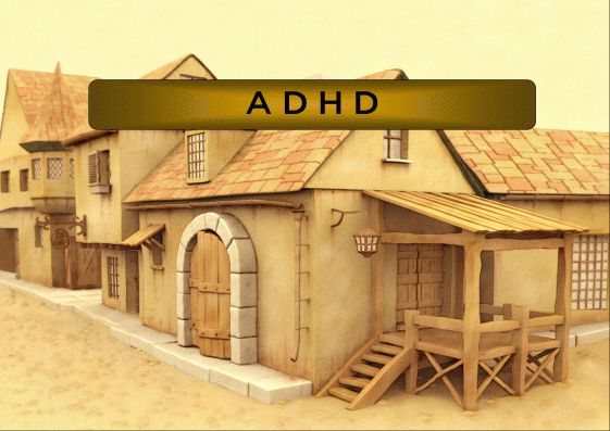 ADHD(주의력 결핍 과잉행동장애)에 대한 고찰