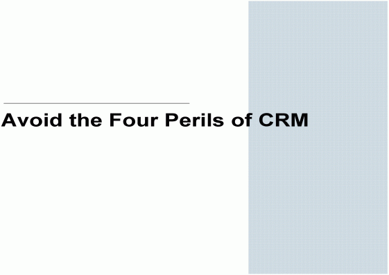 Avoid the Four Perils of CRM