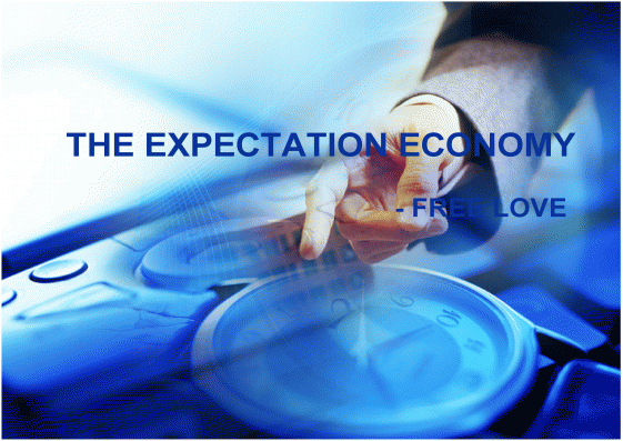 expectationeconomy & freelove