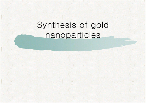 [무기화학실험]Synthesis of gold nanoparticles