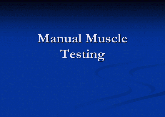 Manual Muscle Testing(mmt)