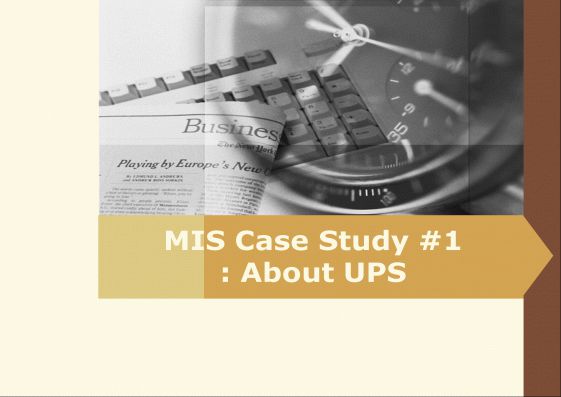 MIS Case Study #1: About UPS