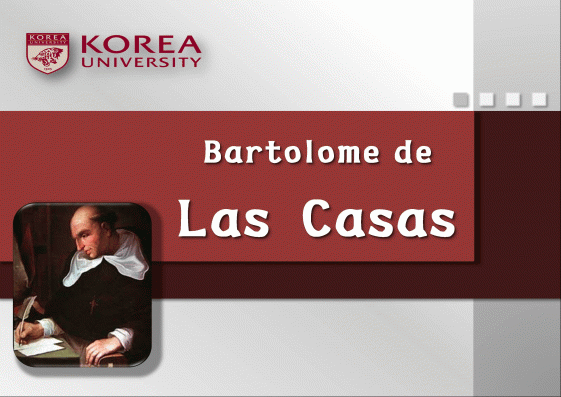 중남미 사상사 - 라스카사스 신부 (Bartolome de LasCasas)