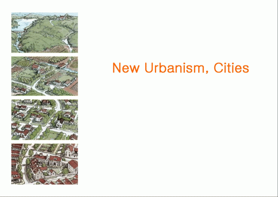07,New Urbanism,뉴어버니즘,뉴어바니즘,어반빌리지,도시계획신조류,뉴어바니즘헌장,뉴어바니즘사례,어반빌리지사례,Seaside,Laguna West,Kentlands,3500