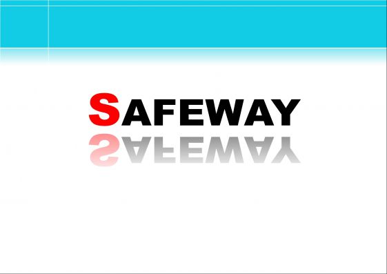 세이프웨이 Safeway,Safeway경영전략,Safeway마케팅전략,지방유기농소매점과의제휴,Ollga.PPT자료