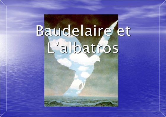 알바트로스 (Baudelaire et L’albatros)
