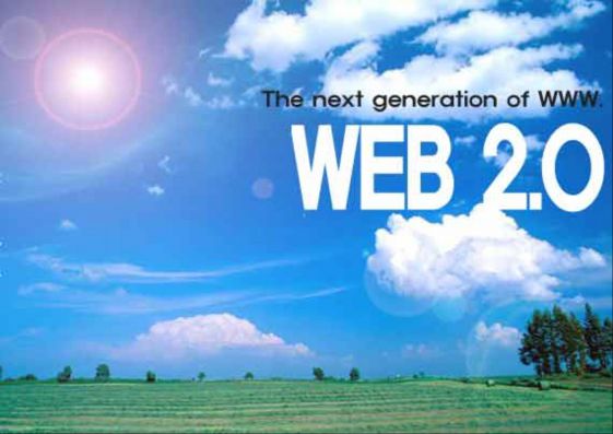 The next generation of WWW.WEB 2.0 (웹 2.0).PPT자료