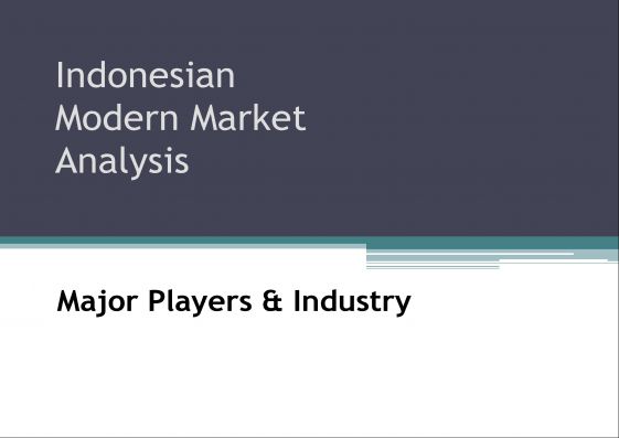 인도네시아 유통채널 분석 (Indonesia Modern Market Analsys).pptx