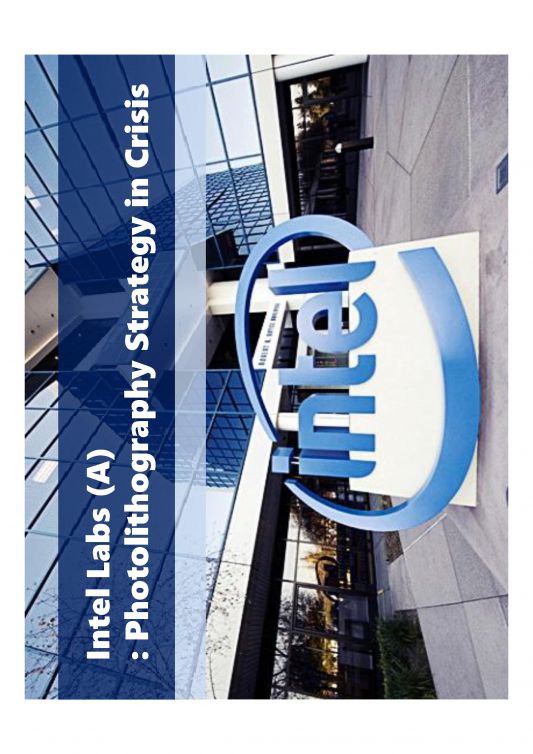 Intel labs(a) : photolithography strategy in crisis 인텔 HBR 사례.pdf
