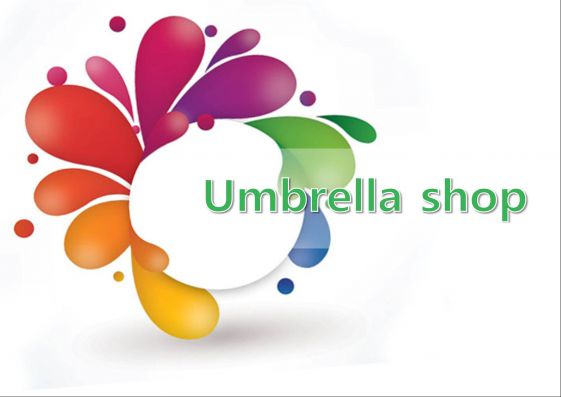 창업아이템 사례 - 우산 가게 Umbrella shop.pptx