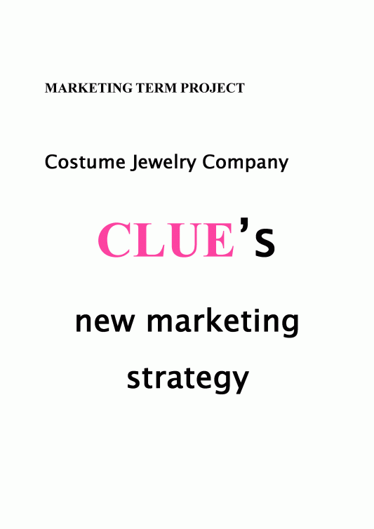 Costume Jewelry Company - 클루(CLUE) 마케팅 전략 (영문)