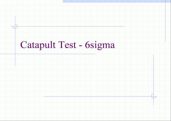 Catapult Test - 6sigma(6시그마)