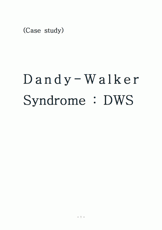 Dandy-Walker Syndrome : DWS CASE STUDY