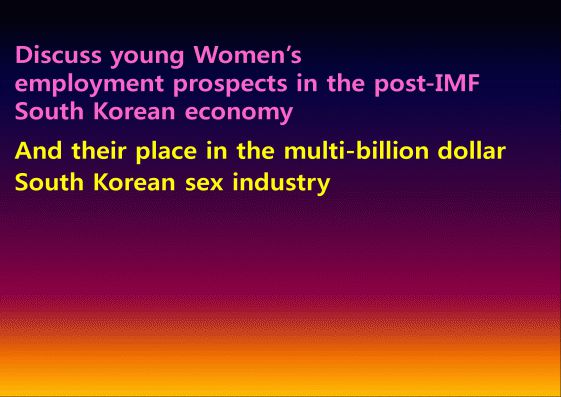 young Women’s employment prospects in the post-IMF And their place in the multi-billion dollar