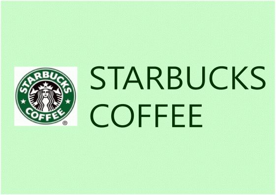 스타벅스(STARBUCKS COFFEE) SWOT 분석 4P분석
