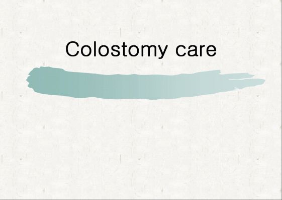 Colostomy care