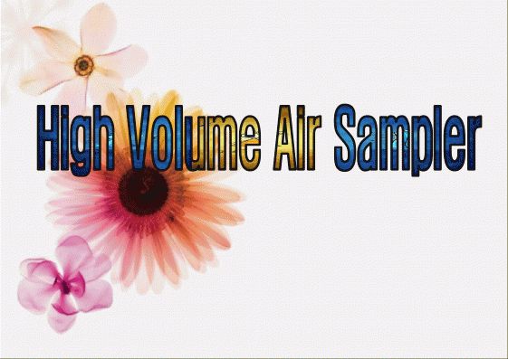 대기공정실험 - High Volume Air Sampler