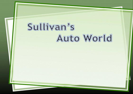 마케팅 - Sullivan’s Auto World