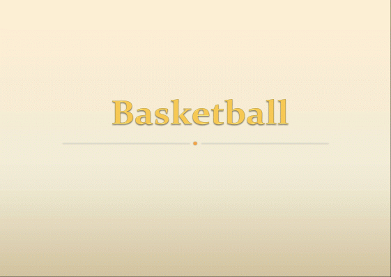 [인문과학] [영어 발표] 농구 (Basketball)