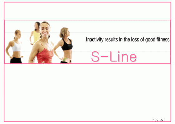 Inactivity results in the loss of good fitness S-Line - 다이어트, 피트니스