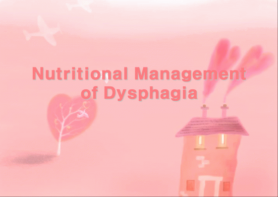 연하장애 환자의 식이 관리 (Nutritional Management of Dysphagia)