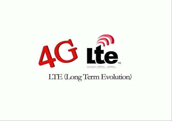 4G+ 비즈니스 모델 - 4G Lte LTE (Long Term Evolution)