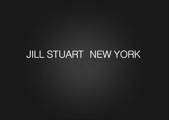 [마케팅 분석] 질스튜어트 뉴욕 JILL STUART NEW YORK의 마케팅 분석, STP, SWOT, Marketing Strategy 등 분석.pptx
