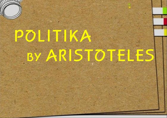 POLITIKA  BY ARISTOTELES - 아리스토텔레스의 정치학,마키아벨리,홉스,헤겔,마르크스,고대 그리스의 철학자.pptx
