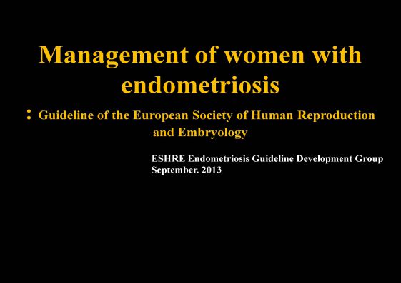 Management of women with endometriosis 자궁내막증 [영어, 영문 해석 번역].pptx