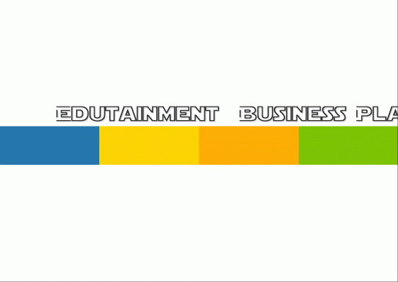 Edutainment  Business Plan 요약본
