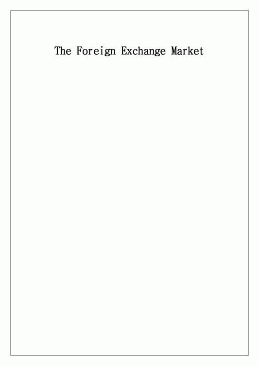 The Foreign Exchange Market