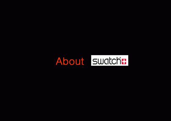 (소비자 정보) 시계 회사 스와치 그룹의 경영 분석 (SWOT, 포지셔닝, 마케팅 믹스 등 전부 포함 31페이지 분량)