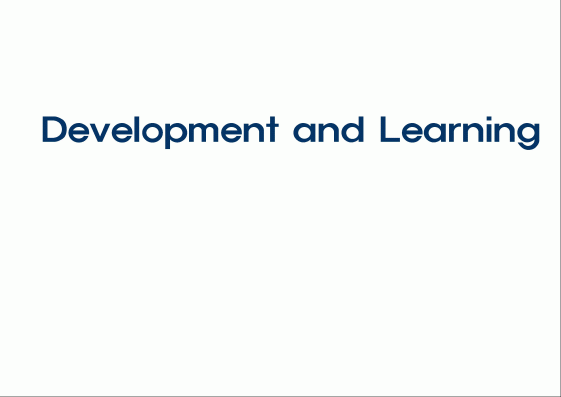 Development and Learning
