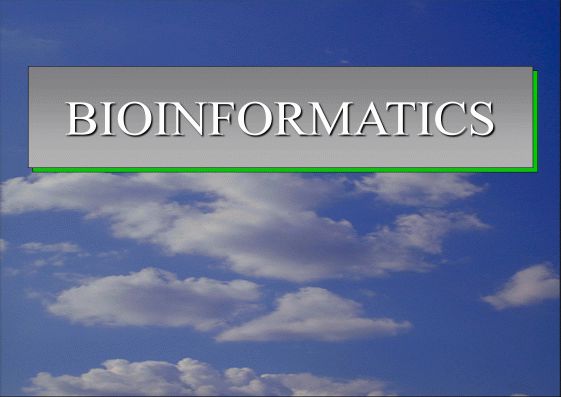 BIOINFORMATICS 레포트 자료