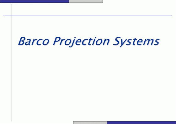 Barco Projection SystemS(BPS)