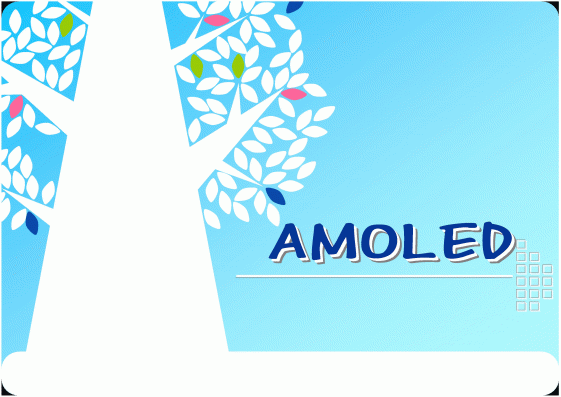 AMOLED의 구조와 그것의 구동원리 및 특징에 대한 조사와 이 기술의 향후 전망에 대하여