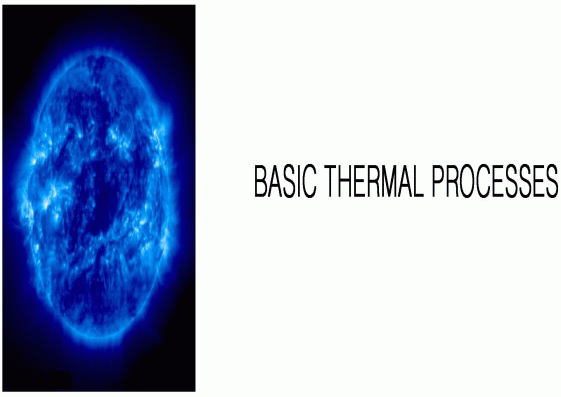 BASIC THERMAL PROCESSES