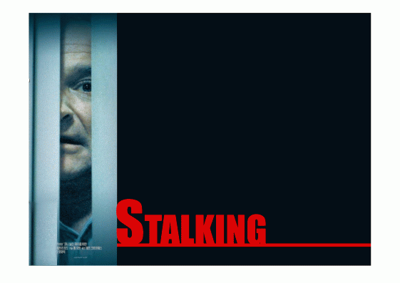 영어 프리젠테이션 발표 - About Stalker 스토커