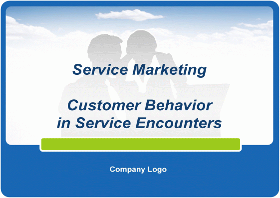 [서비스마케팅] 서비스에 따른 고객들의 행동(Customer Behavior in Service Encounters) 영문피피티