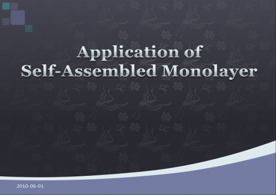 Application of Self-Assembled Monolayer (SAM)