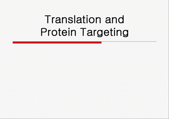 Translation and Protein Targeting