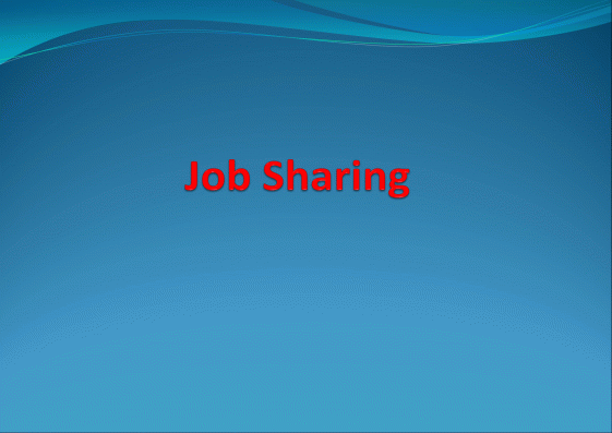 [사회과학] Job Sharing
