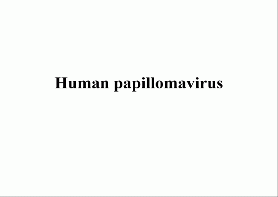 Human papillomavirus