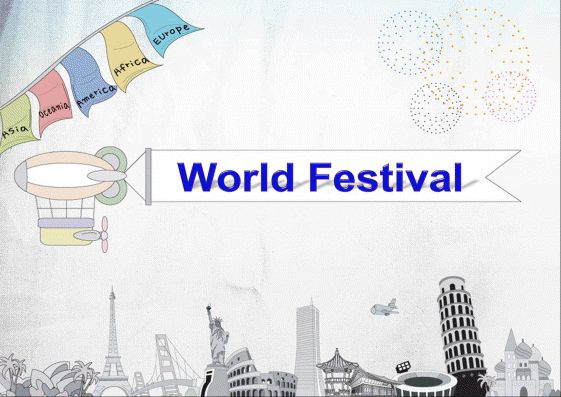 세계축제(World Festival) - EUROPE, ASIA, AFRICA, OCEANIA, AMERICA