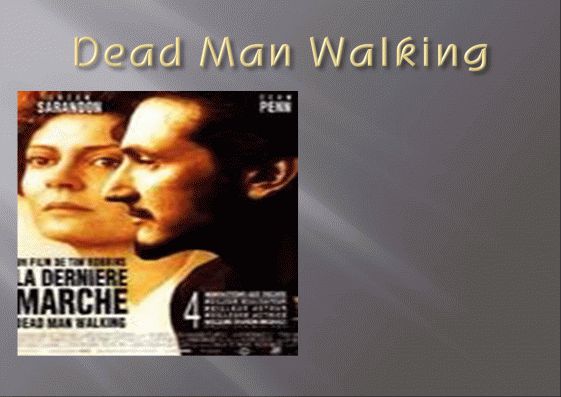 Dead Man Walking 레포트 자료