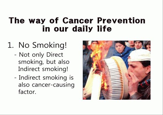 [암예방 영문보고서]The way of Cancer Prevention in our daily life[2012년 평가우수자료]