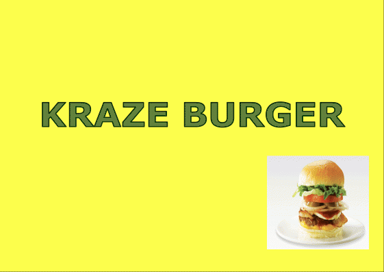 크라제버거(KRAZE BURGER) 기업분석(SWOT분석) 신메뉴제안