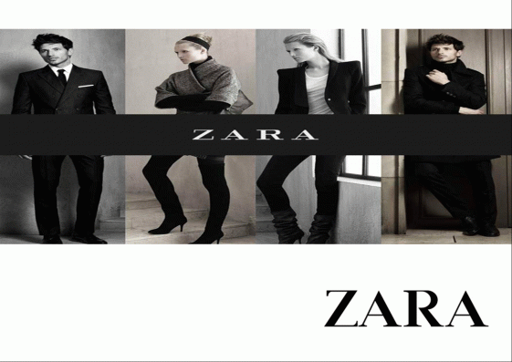 (국제경영,글로벌경영) 자라(zara)의 한국진출 성공사례 -기업분석 산업구조분석.stp, swot 4p 등등