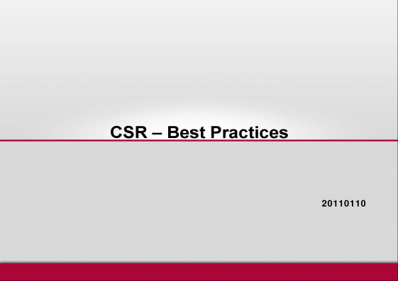 기업의 사회적 윤리 CSR 사례 (CSR – Best Practices)