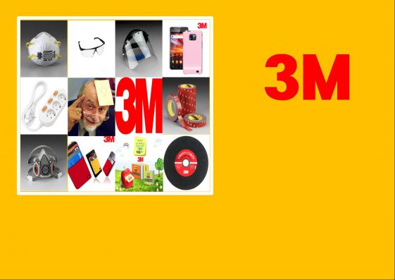 3M기업분석,3M경영전략,브랜드마케팅,서비스마케팅,글로벌경영,사례분석,swot,stp,4p.ppt